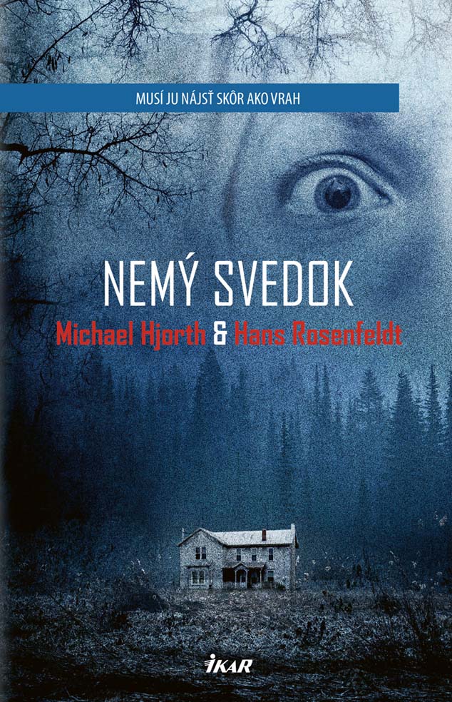 Nová detektívka Nemý svedok od Hans Rosenfeldt a Michael Hjorth